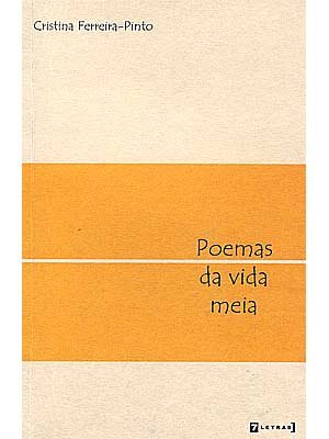 Poemas da vida meia - Cristina Ferreira-Pinto