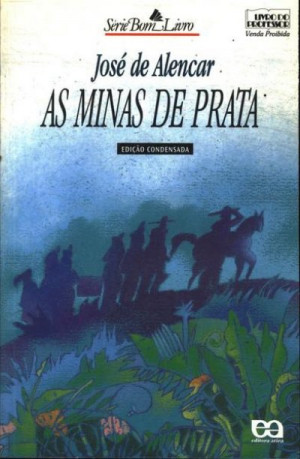 As Minas de Prata (Série Bom Livro) - José de Alencar
