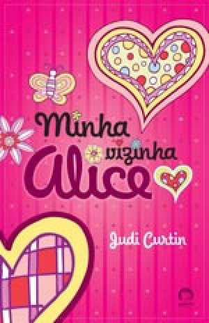 Minha vizinha Alice - Judi Curtin