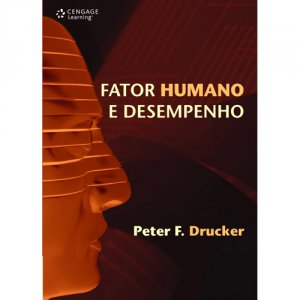 Fator Humano e Desempenho - Peter Drucker