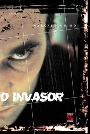 O Invasor - Marçal Aquino