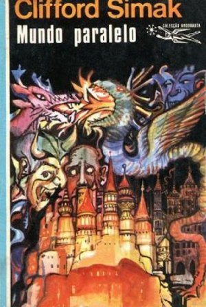 Mundo Paralelo (Argonauta #163) - Clifford Donald Simak
