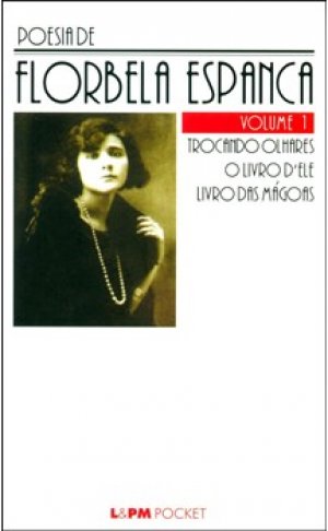 Poesia de Florbela Espanca (L&PM Pocket #297) - Florbela Espanca