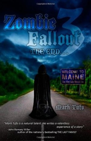 Zombie Fallout 3: The End - Mark Tufo