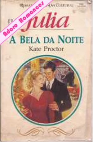 A Bela da noite - Kate Proctor