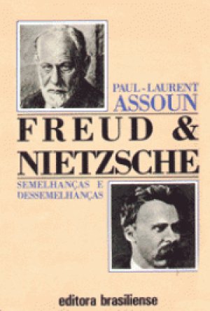 Freud & Nietzsche - Paul-Laurent Assoun