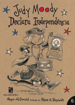 Judy Moody Declara Independência - Megan McDonald