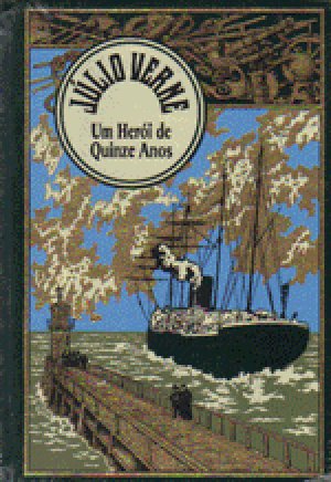 Um Herói de Quinze Anos (Biblioteca Júlio Verne) - Júlio Verne