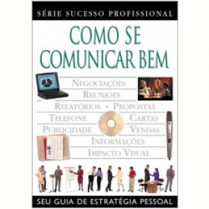Como se Comunicar Bem - Robert Heller