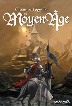 Contes et légendes du Moyen Âge en bandes dessinées - Collectif