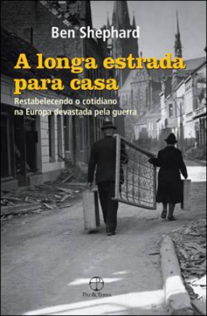 A Longa Estrada Para Casa - Ben Shephard