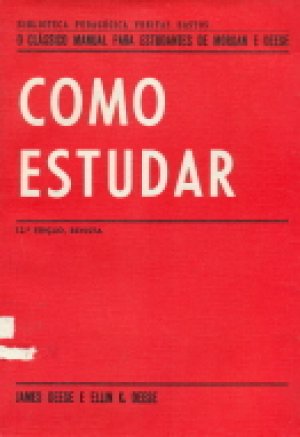 Como Estudar - Clifford T. Morgan, James Deese