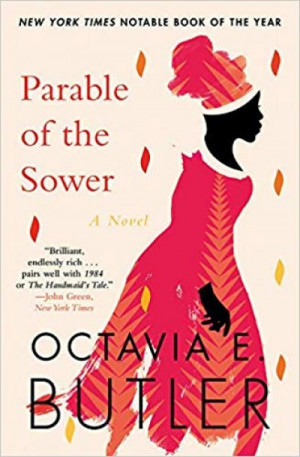 Parable of the Sower (Earthseed #1) - Octavia E. Butler
