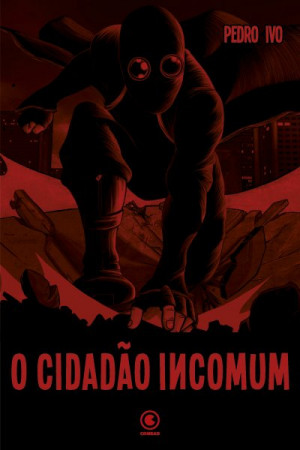 O Cidadão Incomum (O Cidadão Incomum #1) - Pedro Ivo