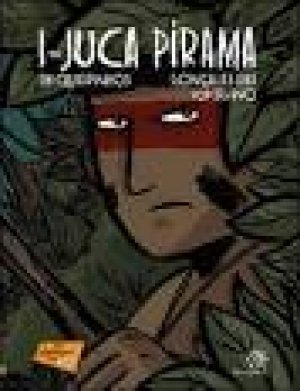 I-Juca Pirama em quadrinhos - Gonçalves Dias