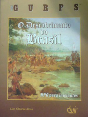 Mini Gurps: O Descobrimento do Brasil - Luiz Eduardo Ricon