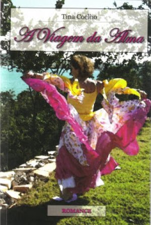 A Viagem da Alma - Tina Coelho