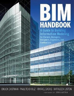 BIM Handbook - Chuck Eastman, Paul Teicholz, Rafael Sacks e Kathleen Liston