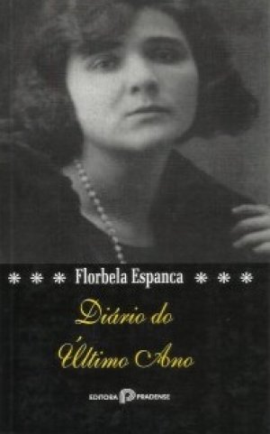 Diário do Último Ano - Florbela Espanca
