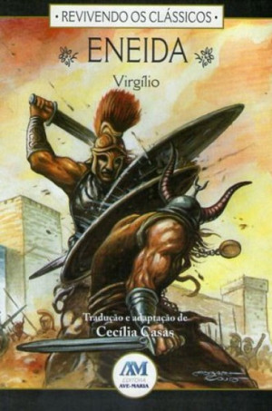 Eneida (Revivendo os Clássicos) - Virgílio