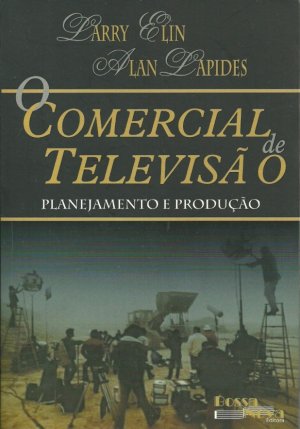 O Comercial de Televisão - Laryy Elin e Alan Lapides