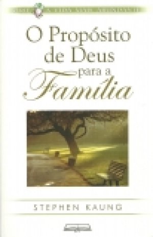 O Propósito De Deus Para A Família Selecionados Família Stephen Kaung