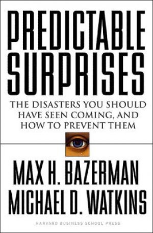 PREDICTABLE SURPRISES - MICHAEL WATKINS, MAX BAZERMAN