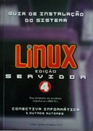Guia de Instalação do Sistema Linux - Conectiva Informática