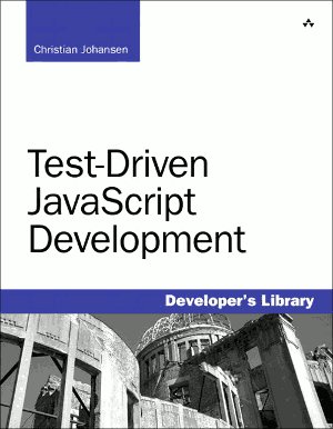 Test-Driven JavaScript Development - Christian Johansen
