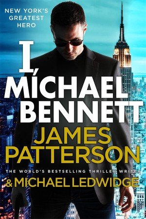 I, Michael Bennett - Michael Ledwidge
