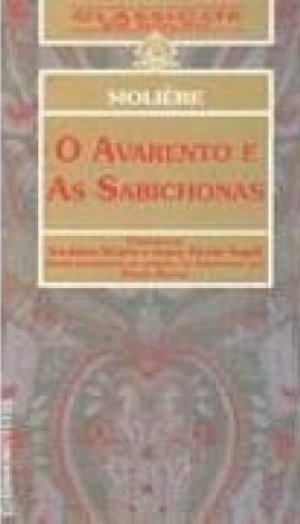 O avarento e as sabichonas - Molière