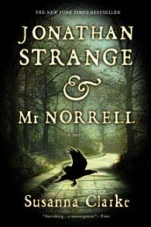 Jonathan Strange & Mr. Norrell - Susanna Clarke