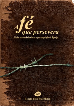 A fé que persevera - Ronald Boyd-MacMillan
