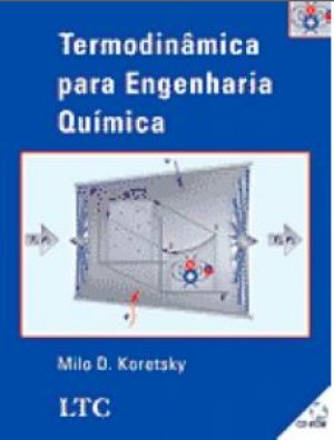 Termodinâmica para Engenharia Química - Milo D. Koretsky
