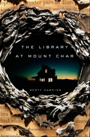 The Library at Mount Char - Scott Hawkins