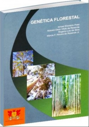 Genética Florestal - Ismael Eleotério Pires, Marcos Deon Vilela de Resende