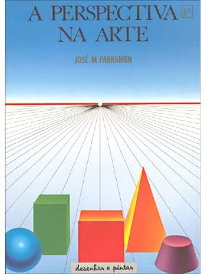 A perspectiva na arte - José M. Parramón