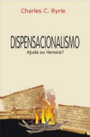 Dispensacionalismo - Charles Ryrie