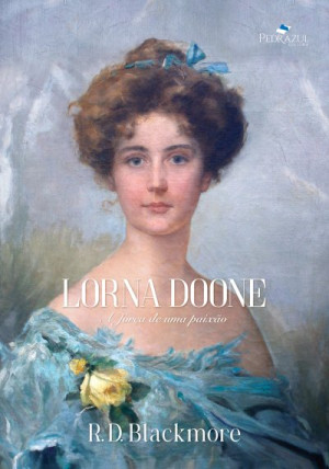 Lorna Doone (Clube de Leitores Pedrazul #20.1) - R. D. Blackmore