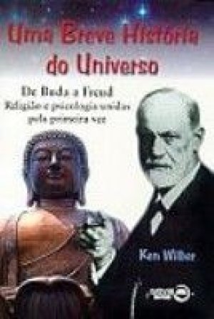 Uma Breve História do Universo - Ken Wilber