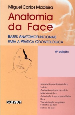 Anatomia da Face - Miguel Carlos Madeira