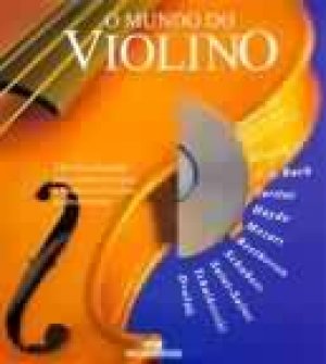 O Mundo do Violino - Barrie Carson Turner