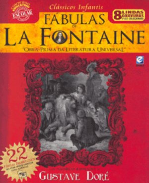 Fábulas de La Fontaine (Clássicos Infantis #3) - La Fontaine