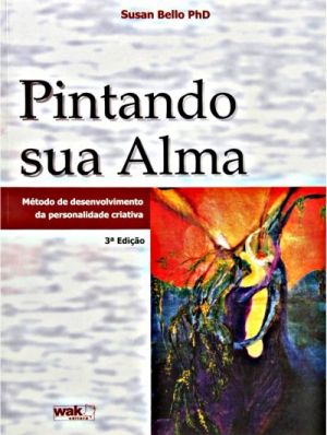 Pintando sua alma - Susan Bello