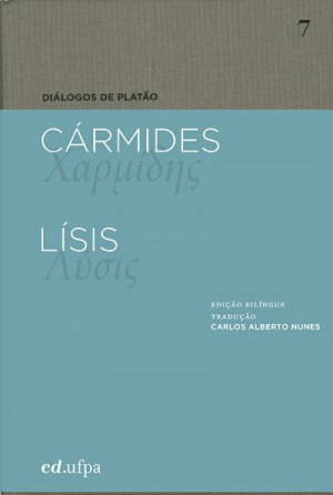 Cármides - Lísis (Diálogos de Platão #7) - Platão