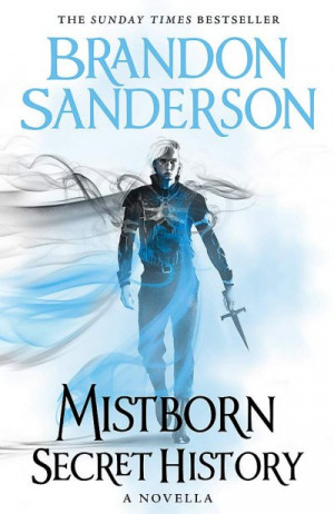 Mistborn: Secret History (Mistborn #3.5) - Brandon Sanderson