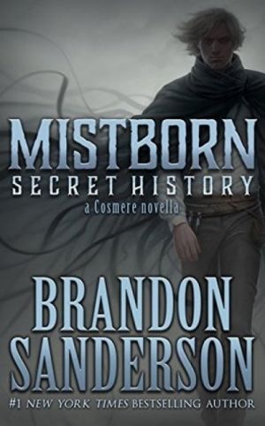 Mistborn: Secret History (Mistborn #3.5) - Brandon Sanderson