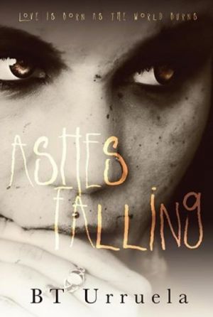 Ashes Falling - BT Urruela