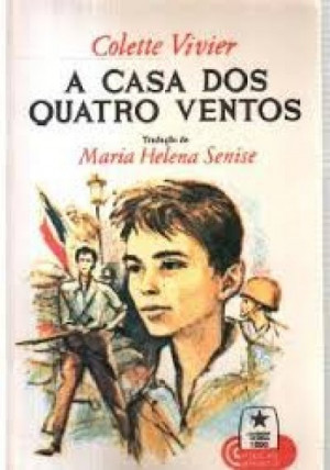 A Casa dos Quatro Ventos (Coleção Calouro #1890) - Colette Vivier