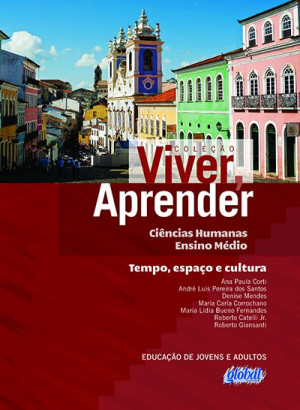 Tempo, espaço e cultura (Viver, Aprender) - Ana Paula Corti, André Luis ...